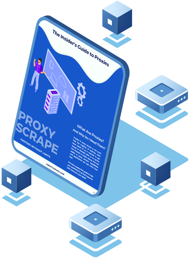 The Insiders Guide To Proxies - ProxyScrape